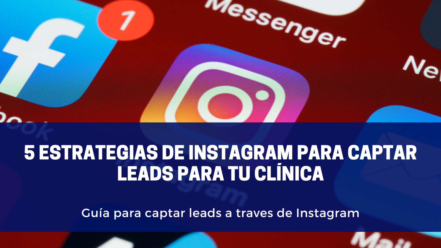 5 estrategias de Instagram para captar leads para tu clínica - Trabem